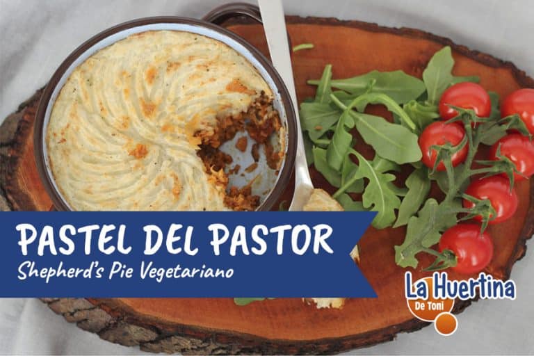 Shepherd´s Pie o Pastel del Pastor sin carne - La Huertina De Toni